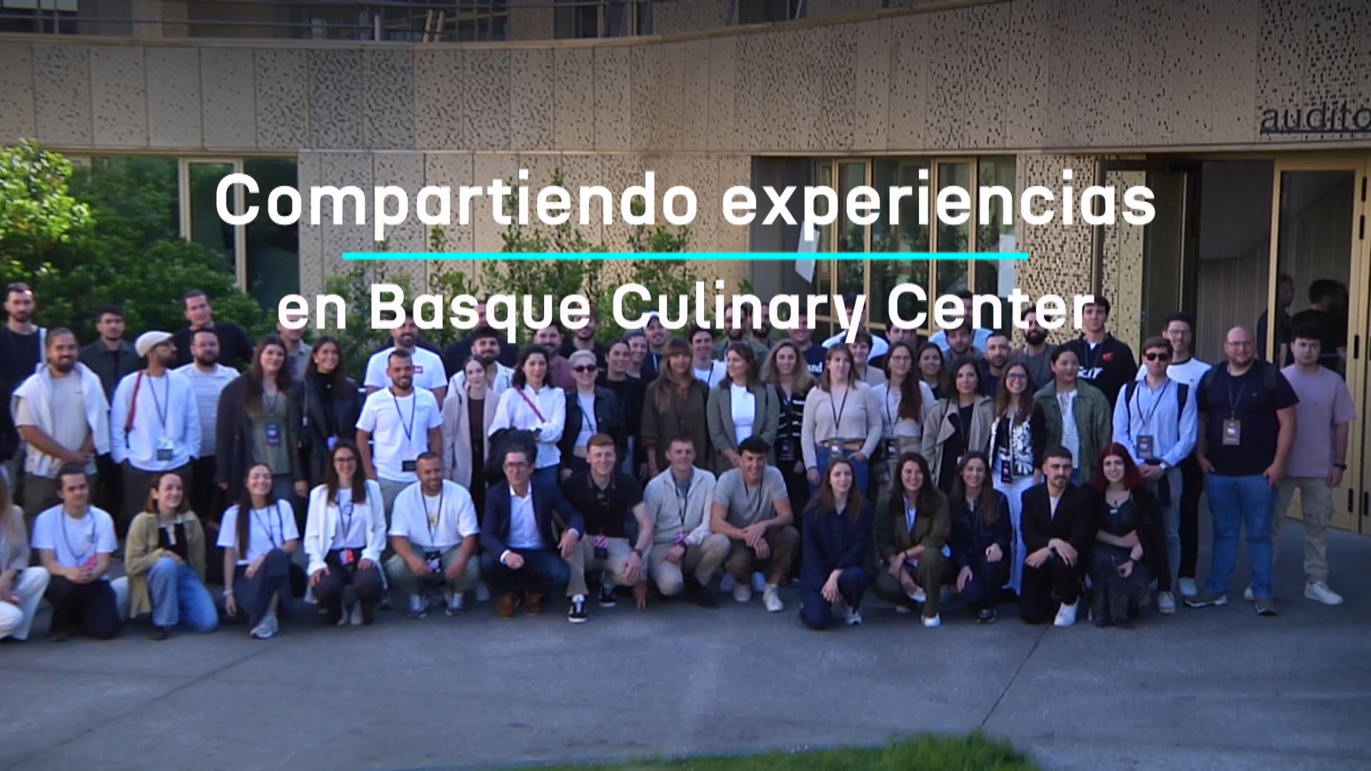 Vídeo: Basque Culinary Center reúne a 100 jóvenes talentos ...