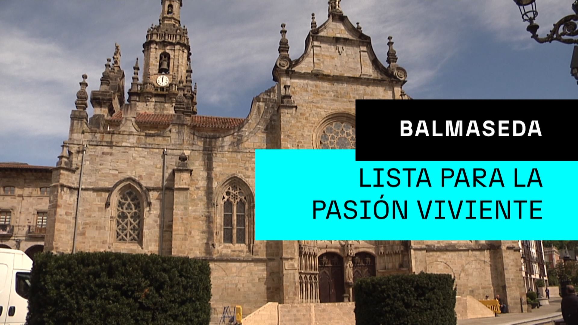 Vídeo: Todo preparado para la Pasión Viviente de Balmaseda 2025 | ORAIN